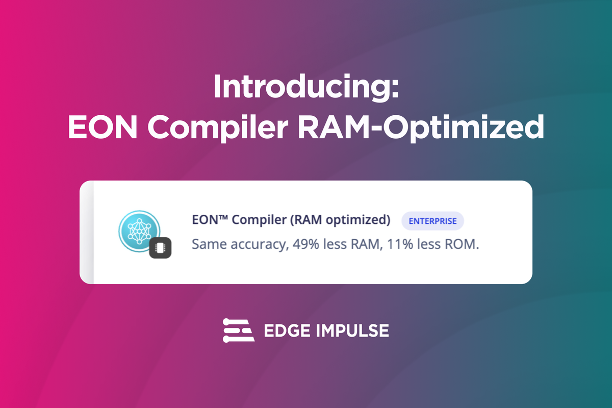 Introducing EON Compiler (RAM optimized)