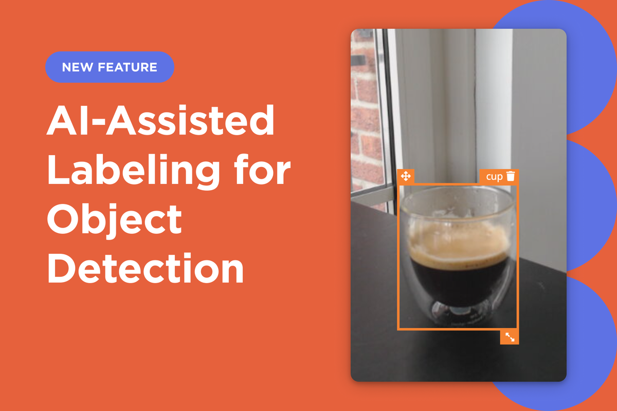 3 Ways To Do Ai Assisted Labeling For Object Detection