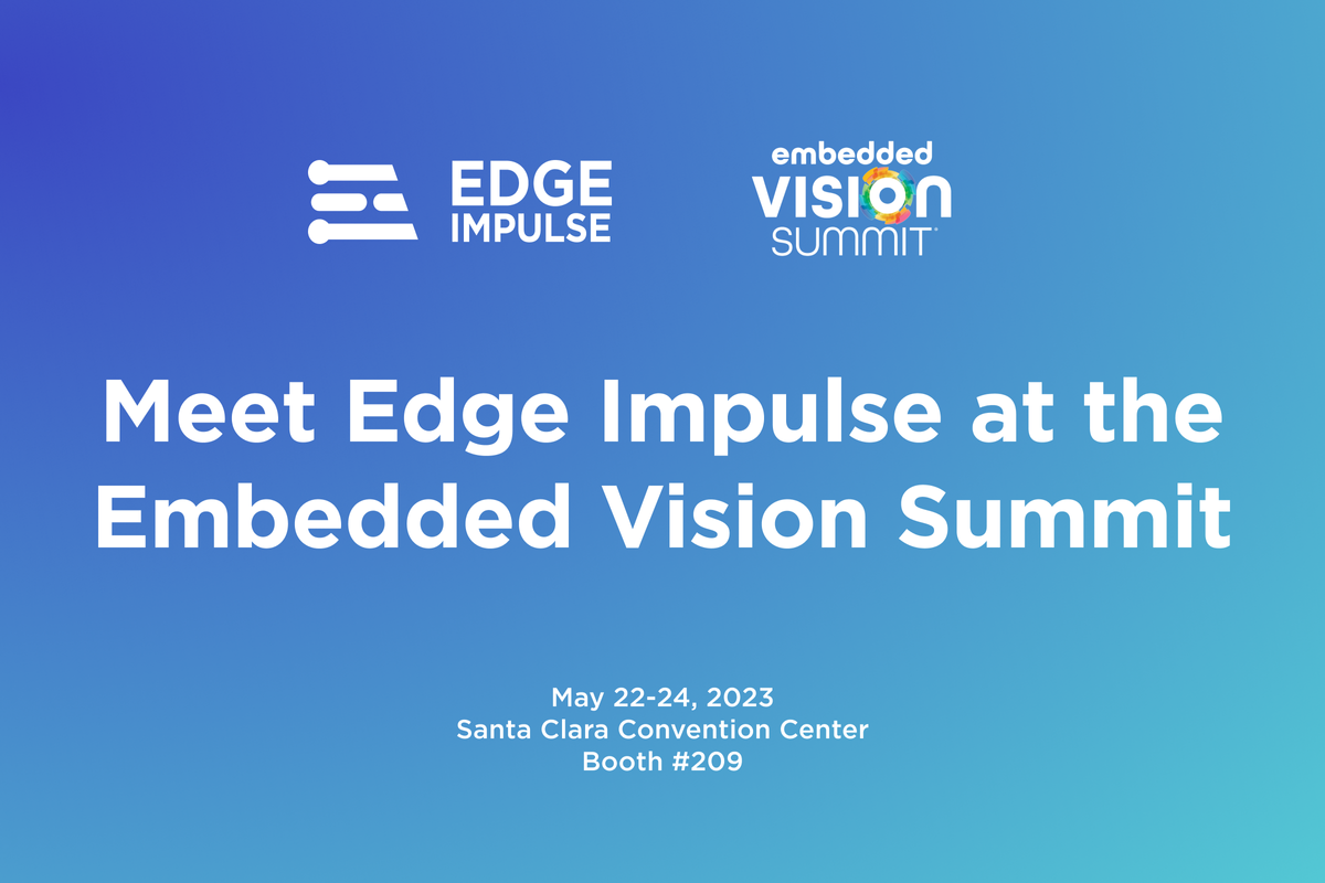 Edge Impulse Returns to Embedded Vision Summit with Demos, Talks, and More