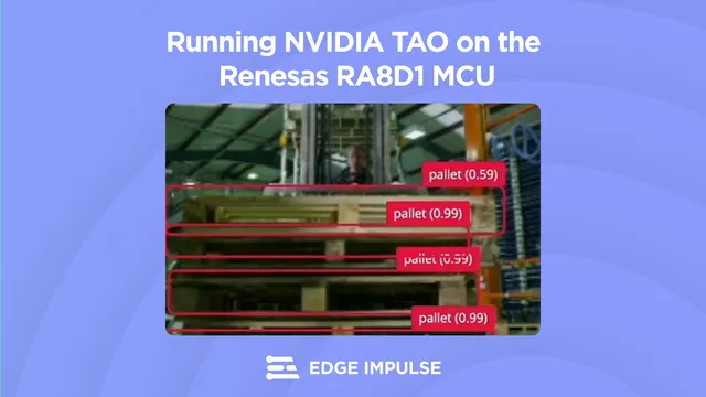 Meet the Renesas RA8D1: First Cortex M85 MCU That Runs Edge Impulse and NVIDIA TAO